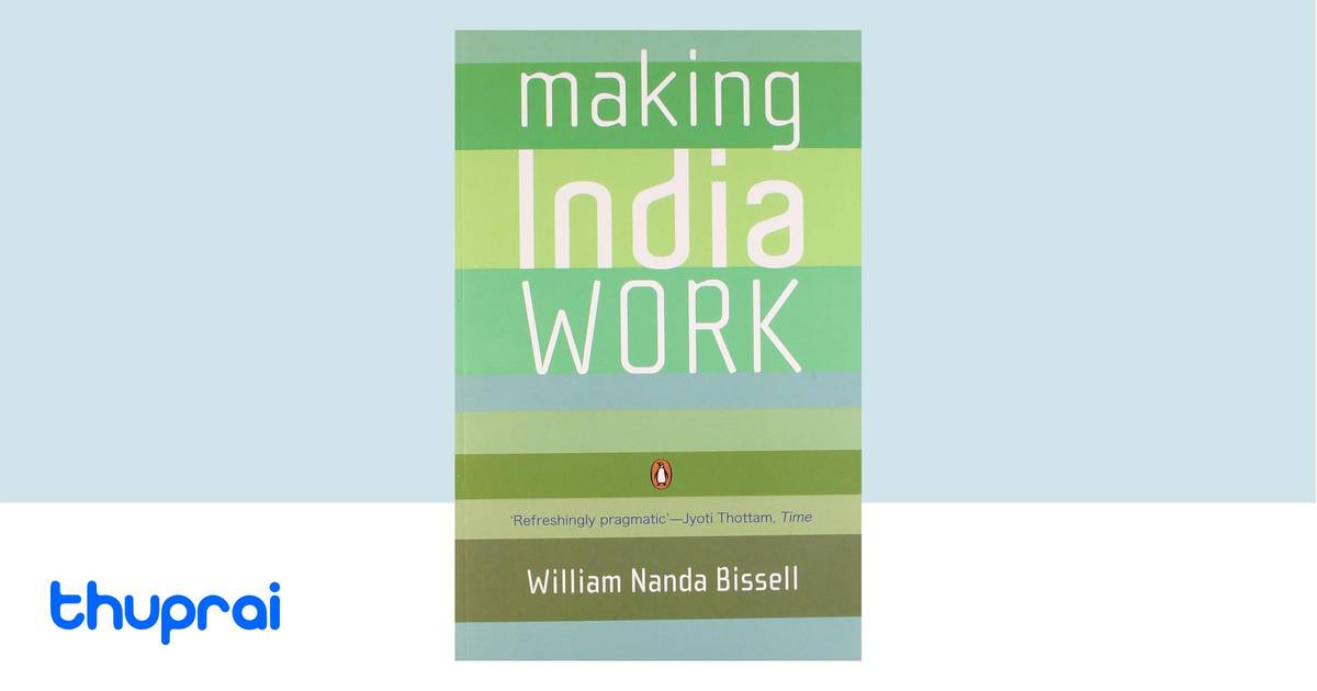 Buy Making India Work in Nepal | Thuprai