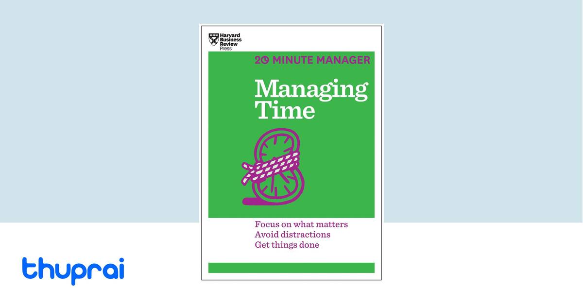 Buy Managing Time (HBR 20-Minute Manager Series) in Nepal | Thuprai