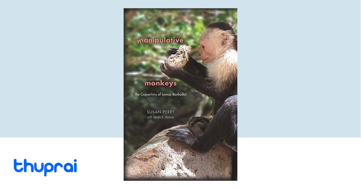 Manipulative Monkeys by Susan Perry - Buy in Nepal | Thuprai