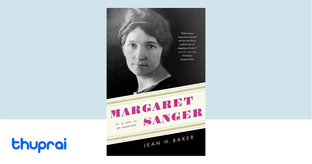 Margaret Sanger by Jean H. Baker - Buy in Nepal | Thuprai