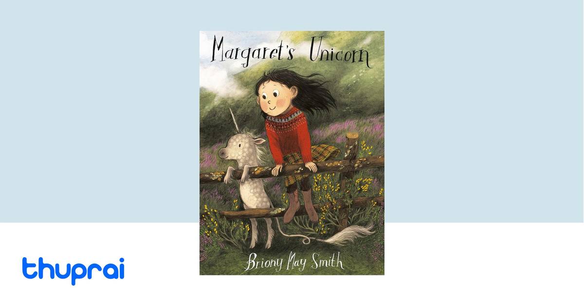 Margaret's Unicorn by Briony May Smith - Buy in Nepal | Thuprai