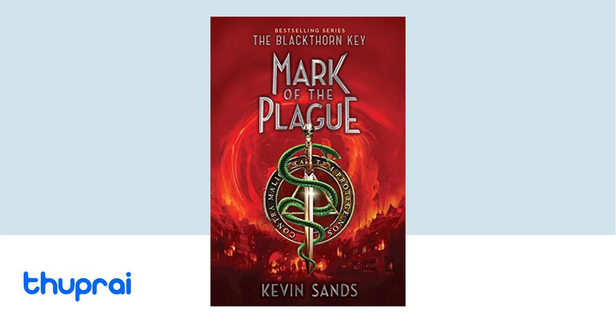 Mark of the Plague (2) (The Blackthorn Key) by Kevin Sands - Buy in ...