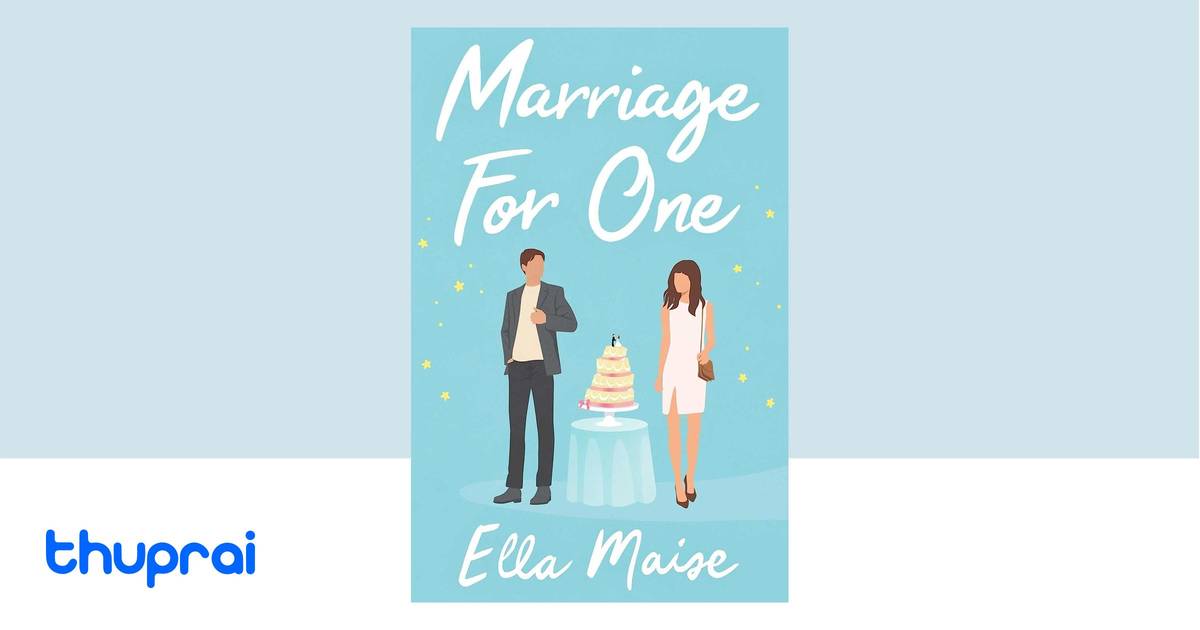 Marriage for One by Ella Maise - Buy in Nepal | Thuprai