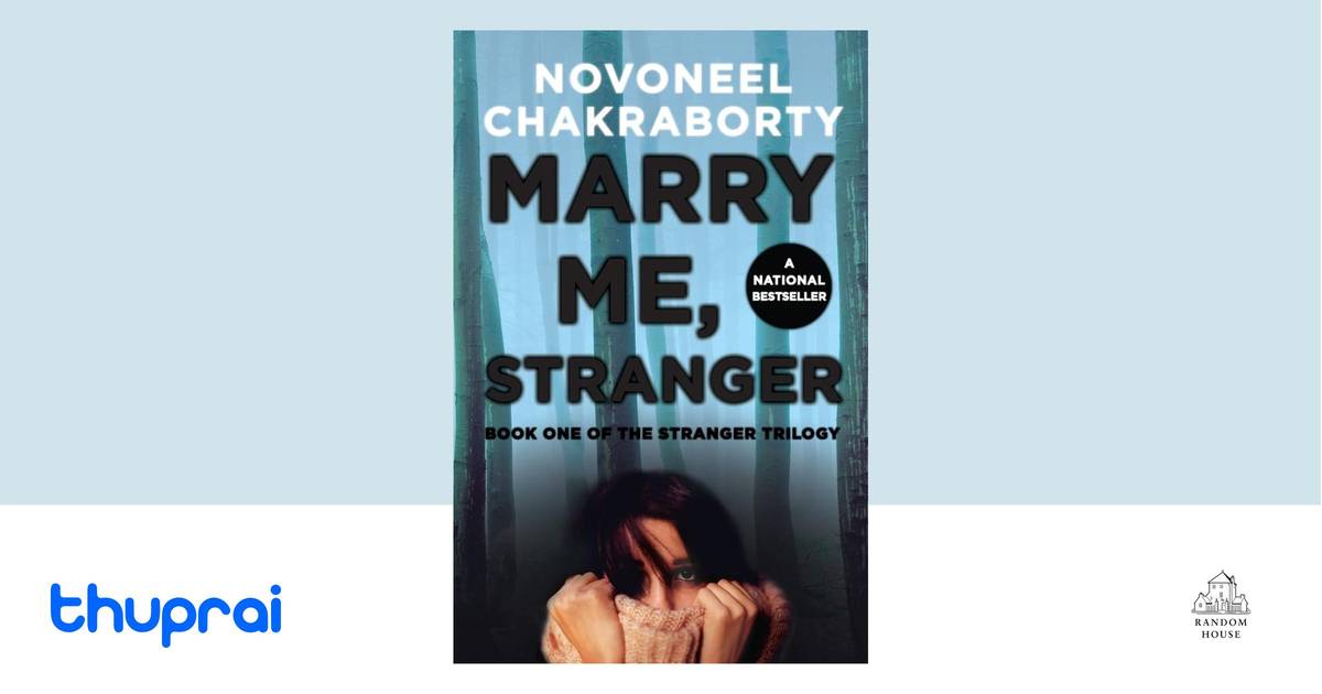 Marry Me, Stranger by Novoneel Chakraborty - Buy in Nepal | Thuprai