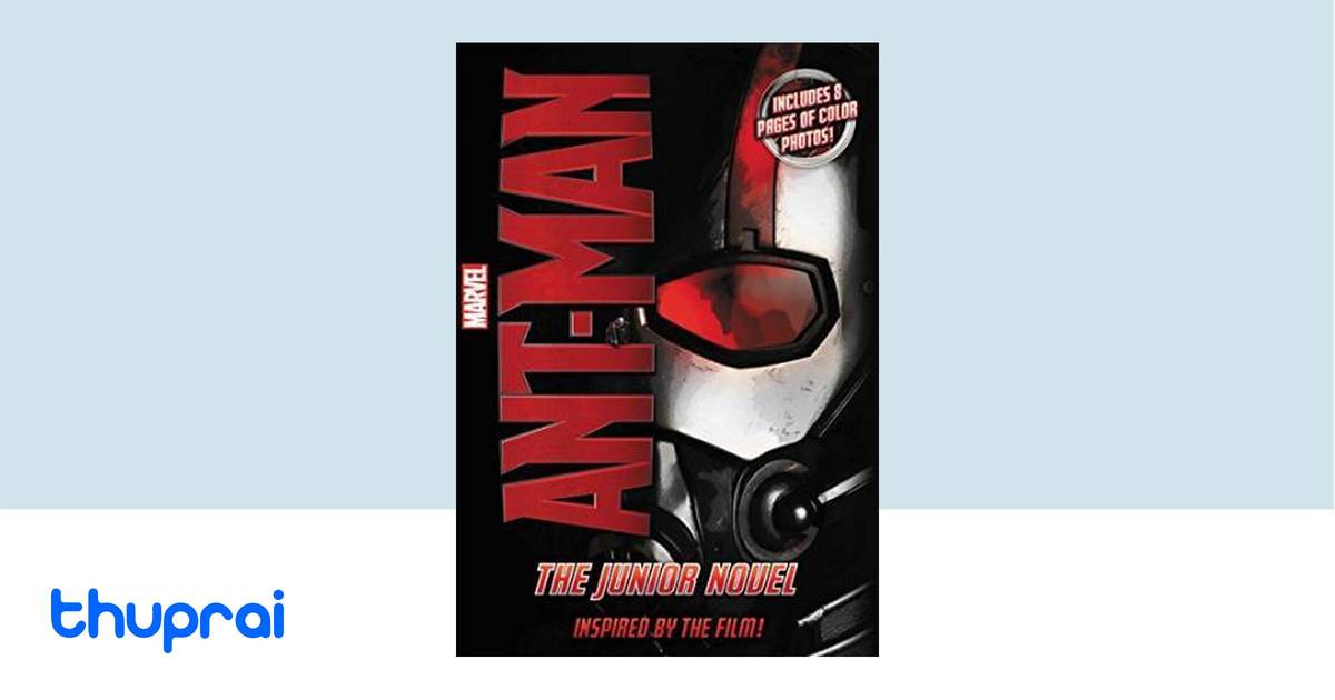 Marvel's Ant-Man: The Junior Novel by Chris Wyatt - Buy in Nepal | Thuprai