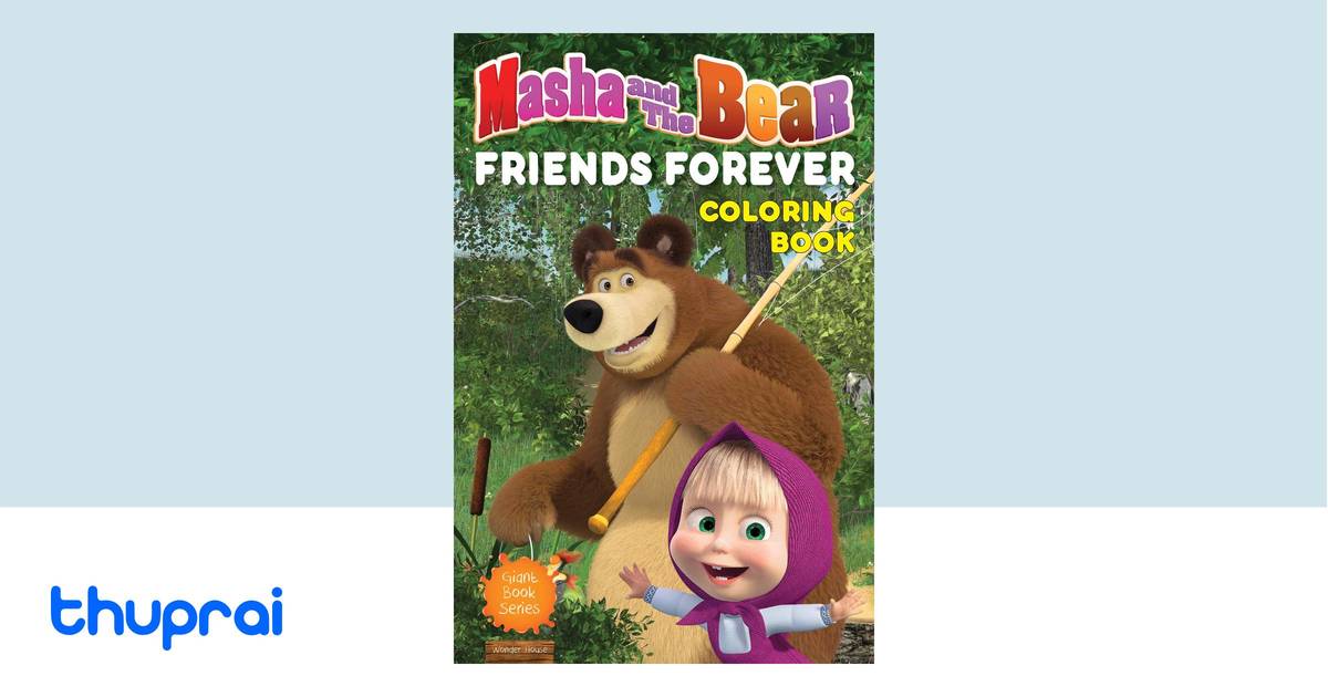 Buy Masha And The Bear - Friends Forever: Giant Coloring Book For Kids ...