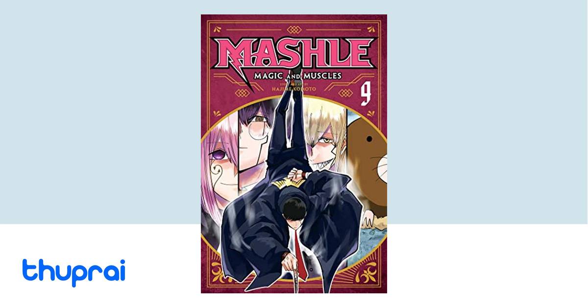 Buy Mashle: Magic and Muscles, Vol. 9 (9) in Nepal | Thuprai
