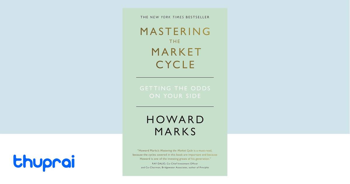Mastering the Market Cycle by Howard Marks - Buy in Nepal | Thuprai