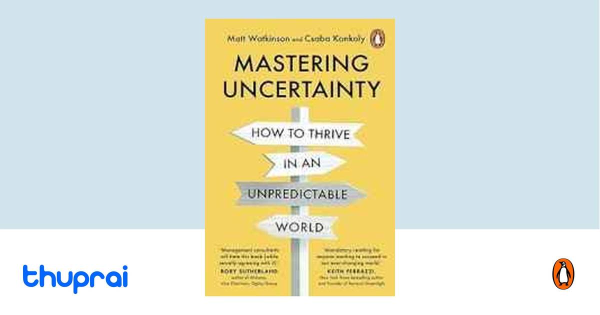 Buy Mastering Uncertainty in Nepal | Thuprai