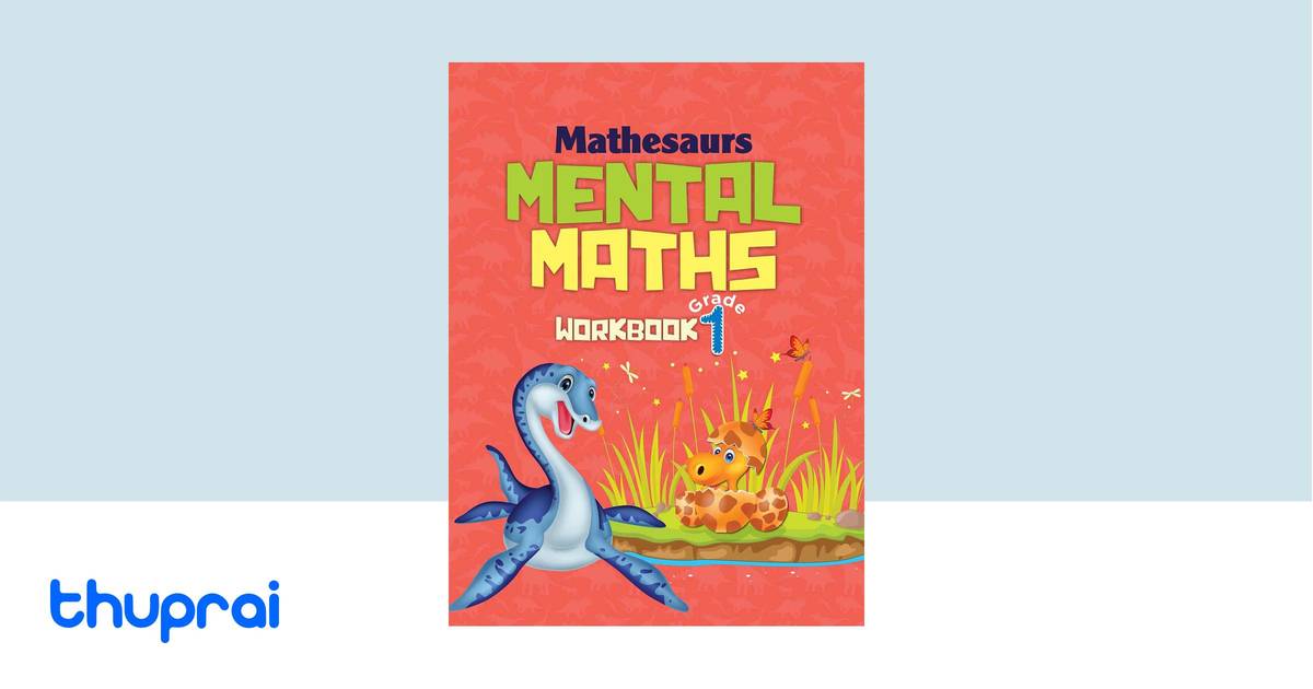 Buy Mathesaurs Mental Math Workbook Grade-1 in Nepal | Thuprai