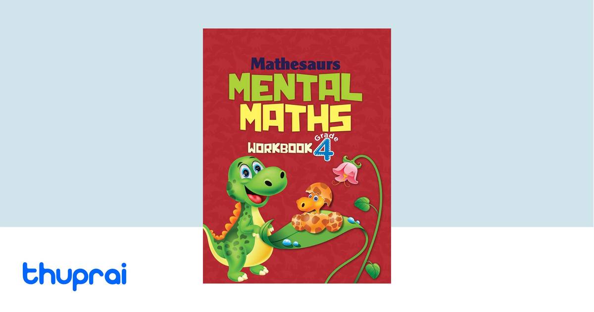 Buy Mathesaurs Mental Math Workbook Grade-4 in Nepal | Thuprai
