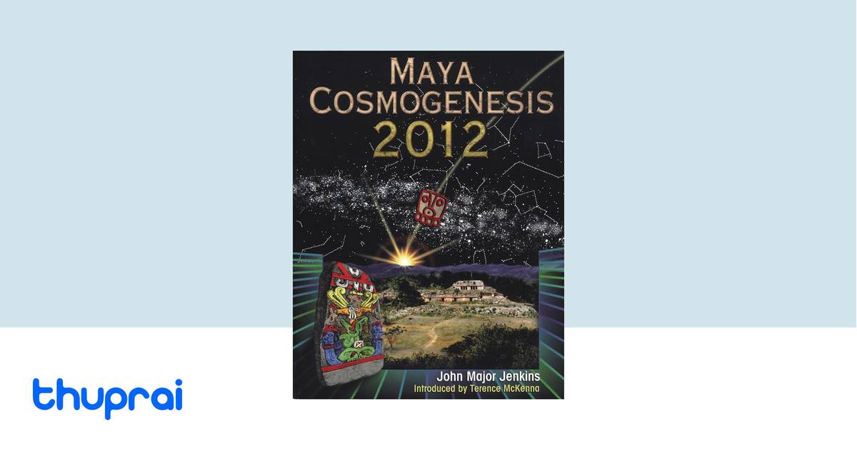 Buy Maya cosmogenesis 2012 in Nepal | Thuprai