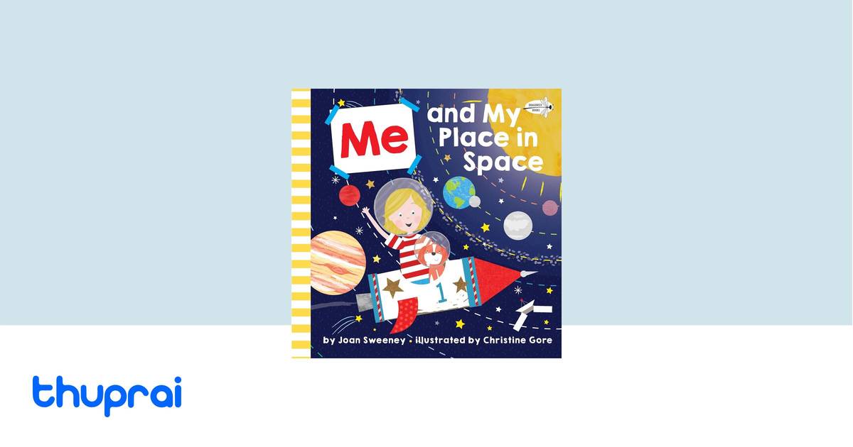 Buy Me and My Place in Space in Nepal | Thuprai