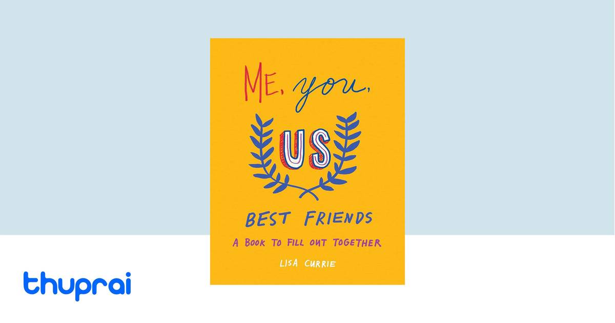 Buy Me, You, Us (Best Friends) in Nepal | Thuprai