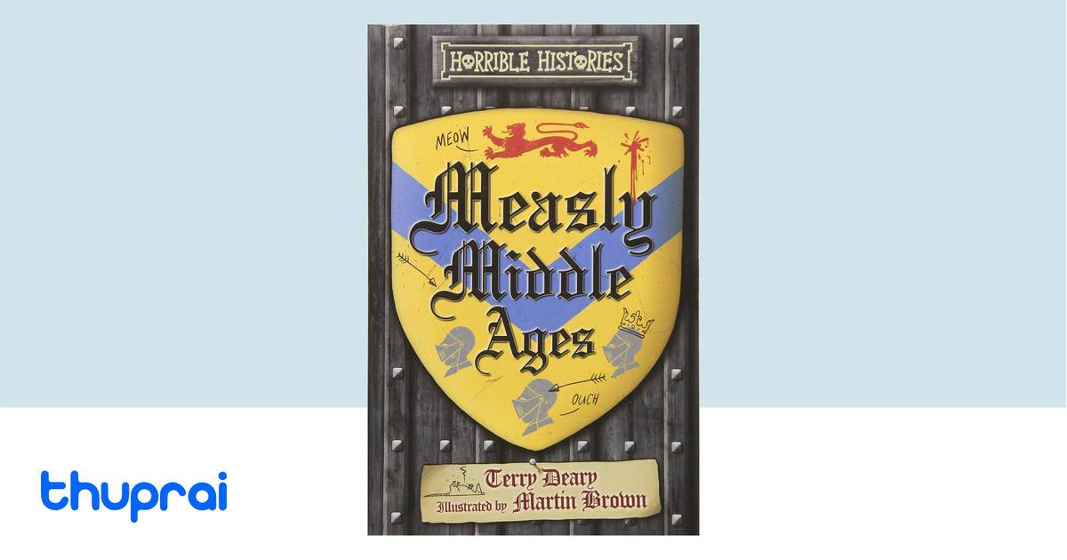Buy Measly Middle Ages (Horrible Histories 25th Anniversary Edition) in ...