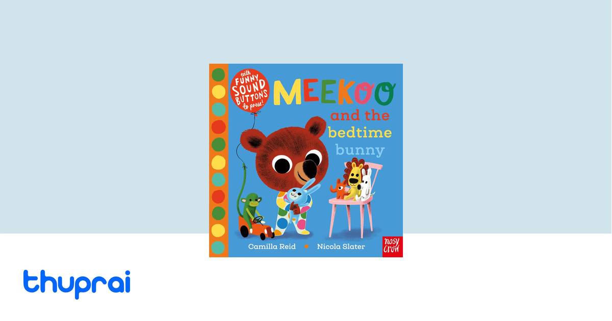 Meekoo and the Bedtime Bunny by Camilla Reid - Buy in Nepal | Thuprai