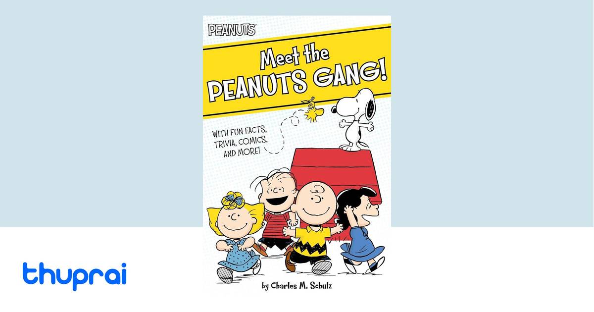 Meet the Peanuts Gang! by Charles M. Schulz - Buy in Nepal | Thuprai