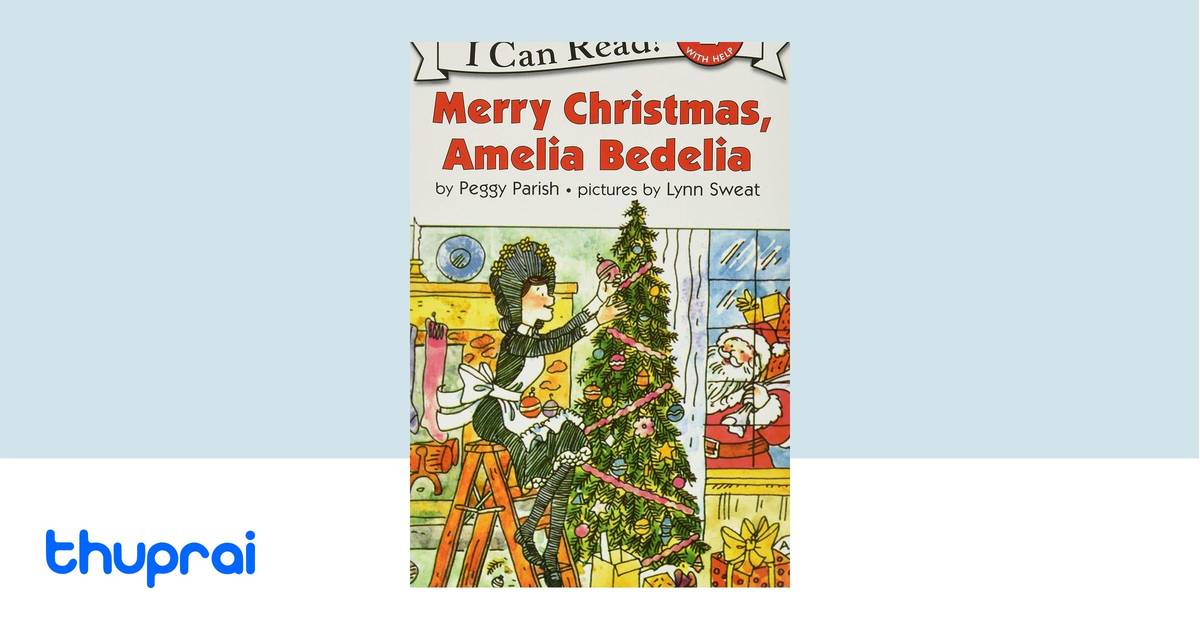 Merry Christmas, Amelia Bedelia by Peggy Parish - Buy in Nepal | Thuprai
