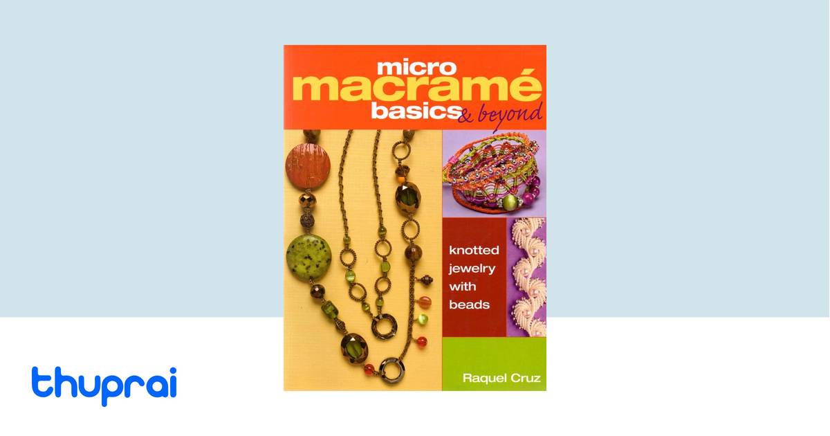 Buy Micro Macram Basics & Beyond in Nepal | Thuprai