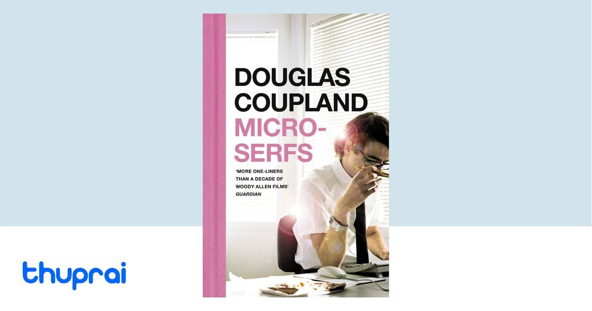 Microserfs by Douglas Coupland - Buy in Nepal | Thuprai