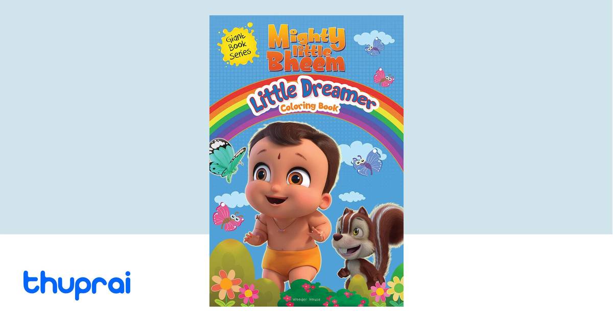 Buy Mighty Little Bheem - Little Dreamer Coloring Book : Giant Book ...