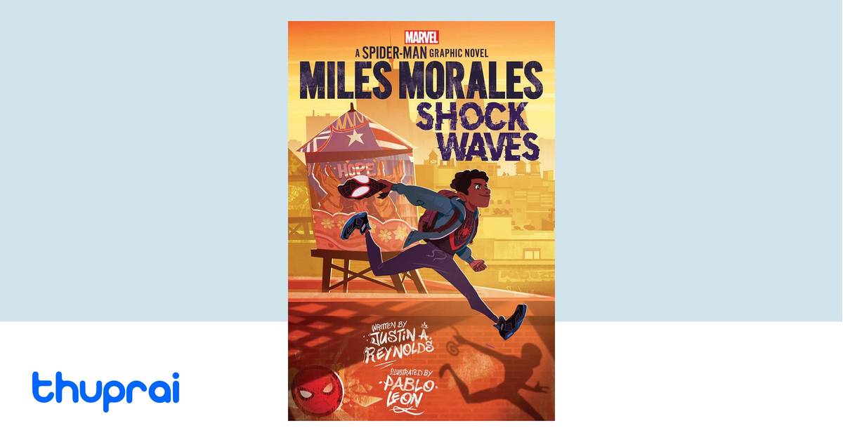 Miles Morales: Shock Waves (Marvel: Spider-Man: Graphic Novel 1) by ...