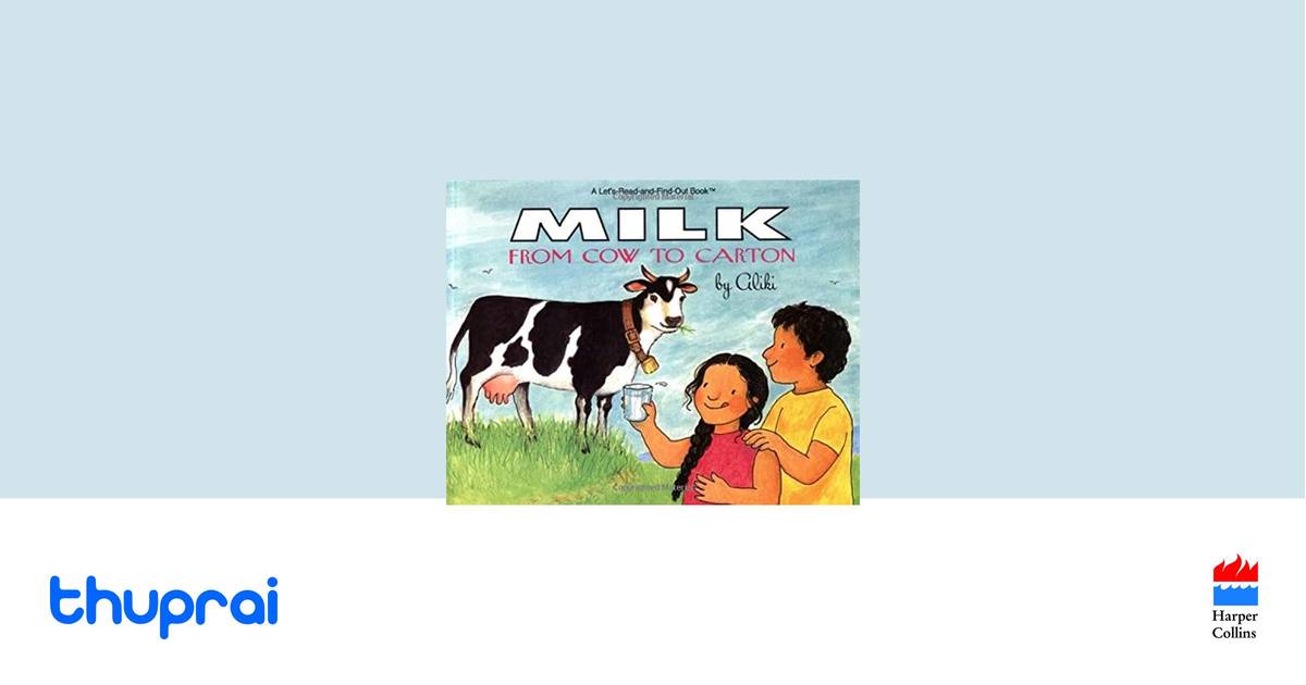 Milk: From Cow to Carton (Let's-Read-and-Find-Out Book) by Aliki - Buy ...