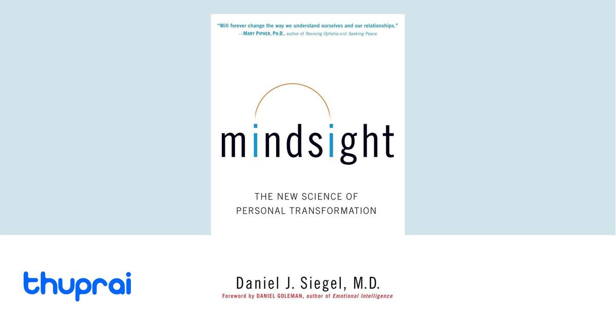 Mindsight by Daniel J. Siegel - Buy in Nepal | Thuprai