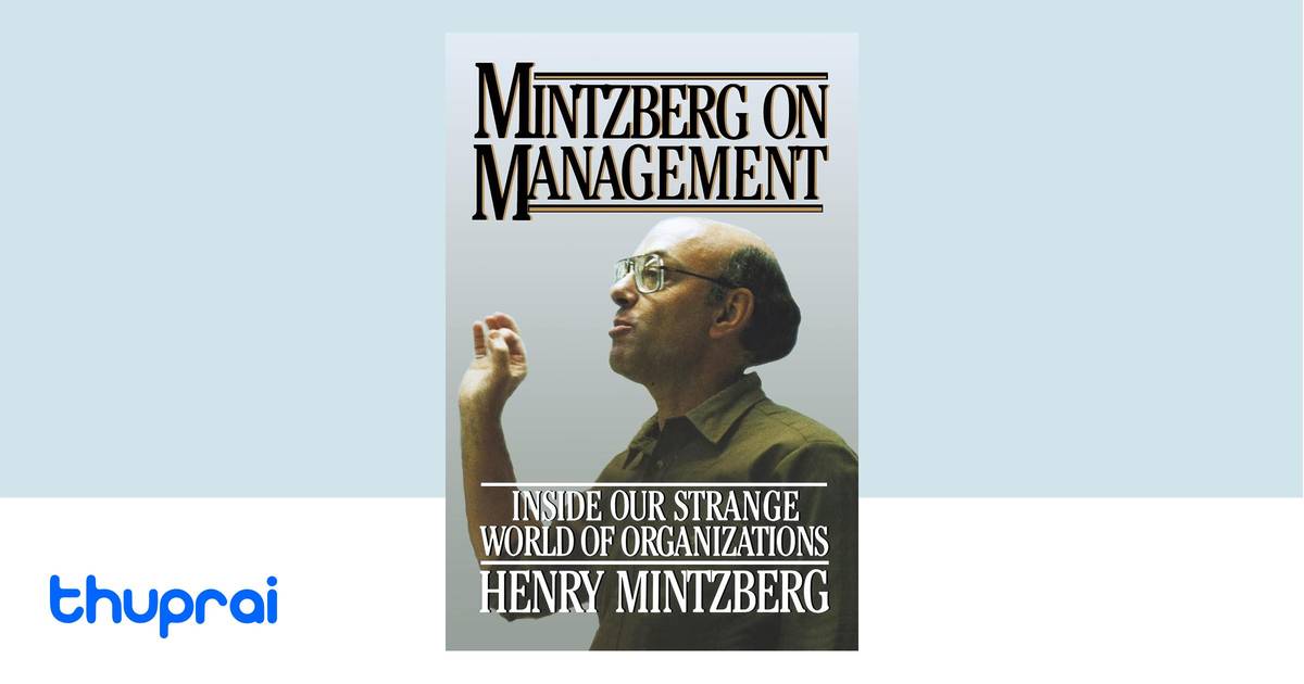 Mintzberg on Management by Henry Mintzberg - Buy in Nepal | Thuprai