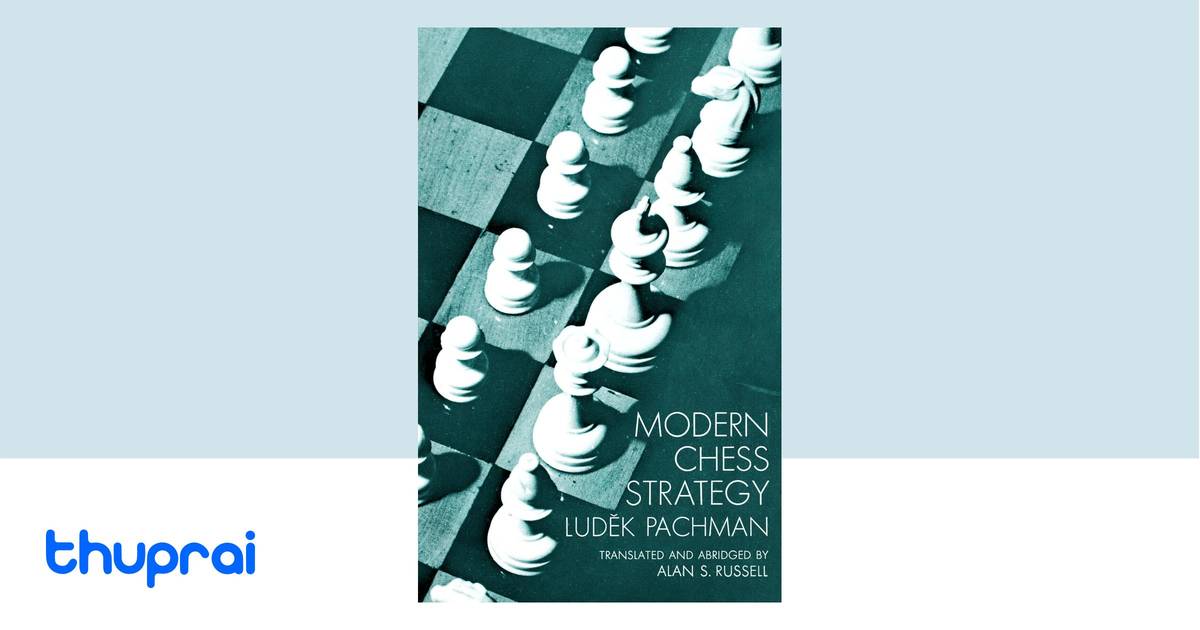 Modern Chess Strategy by Ludek Pachman - Buy in Nepal | Thuprai