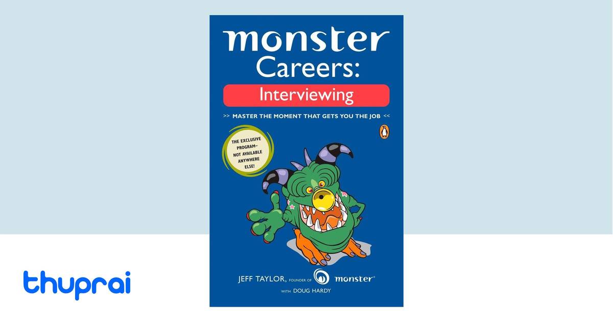 Monster Careers: Interviewing by Jeffrey Taylor, Douglas Hardy - Buy in ...