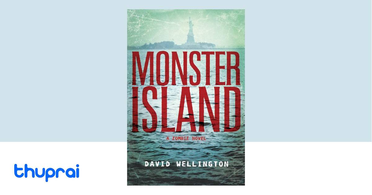 Monster Island by David Wellington - Buy in Nepal | Thuprai