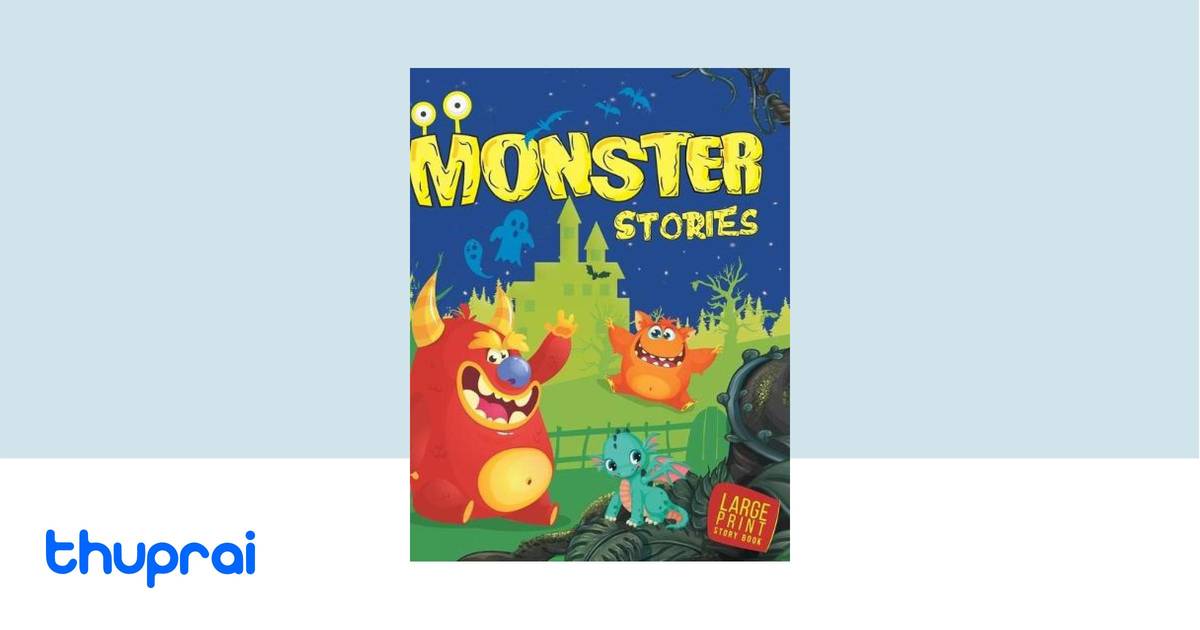 Monster Stories : Large Print by Om Books Editorial Team - Buy in Nepal ...