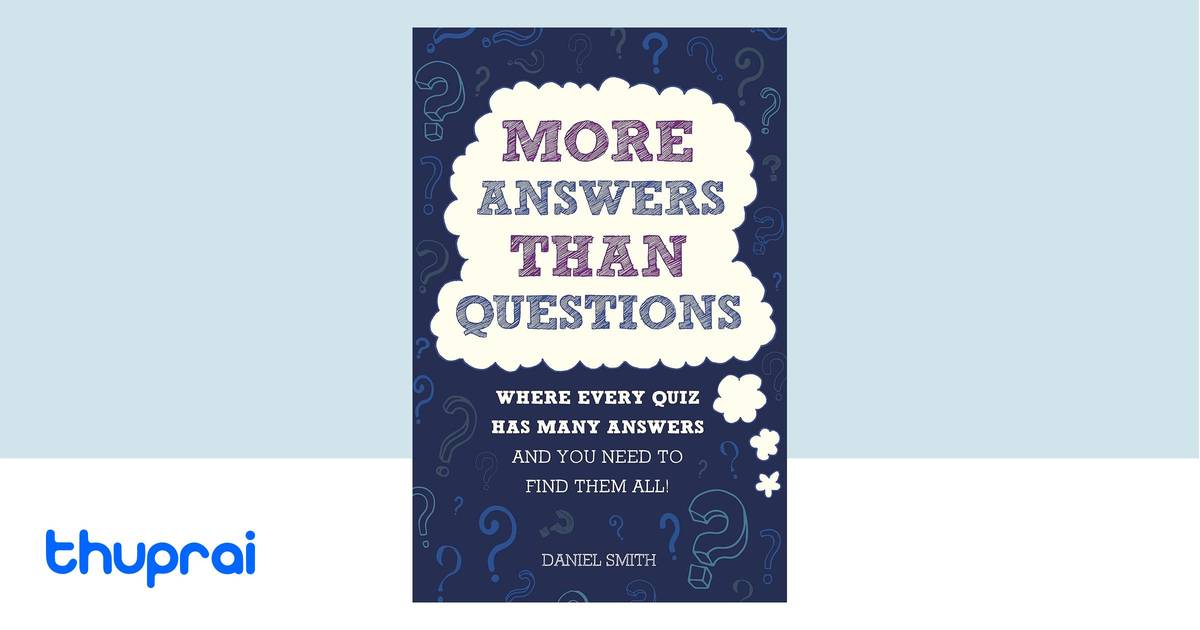More Answers Than Questions by Daniel Smith - Buy in Nepal | Thuprai