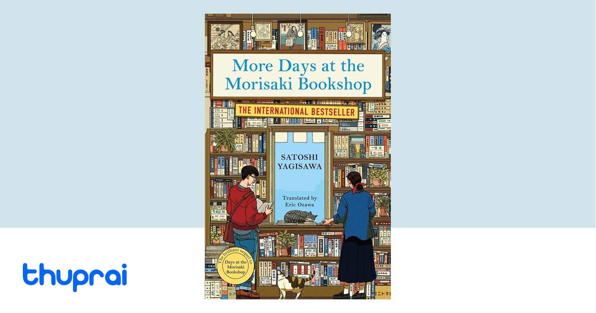 Buy More Days at the Morisaki Bookshop in Nepal | Thuprai