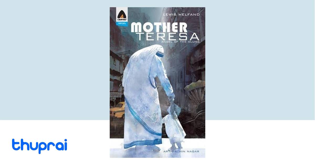 Mother Teresa by Lewis Helfand, Sachin Nagar - Buy in Nepal | Thuprai