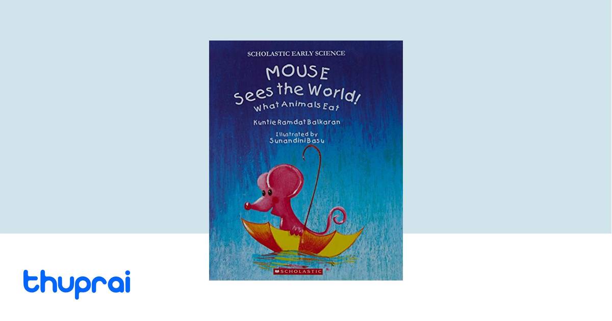 Buy Mouse Sees The World I What Animals Eat in Nepal | Thuprai