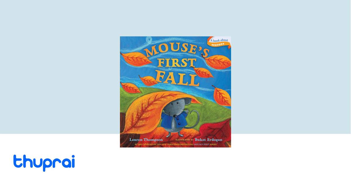 Mouse's First Fall (Classic Board Books) by Lauren Thompson - Buy in ...