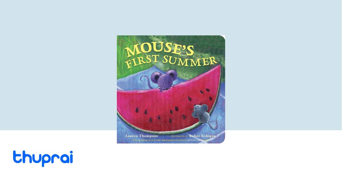 Mouse's First Summer (Classic Board Books) by Lauren Thompson - Buy in ...