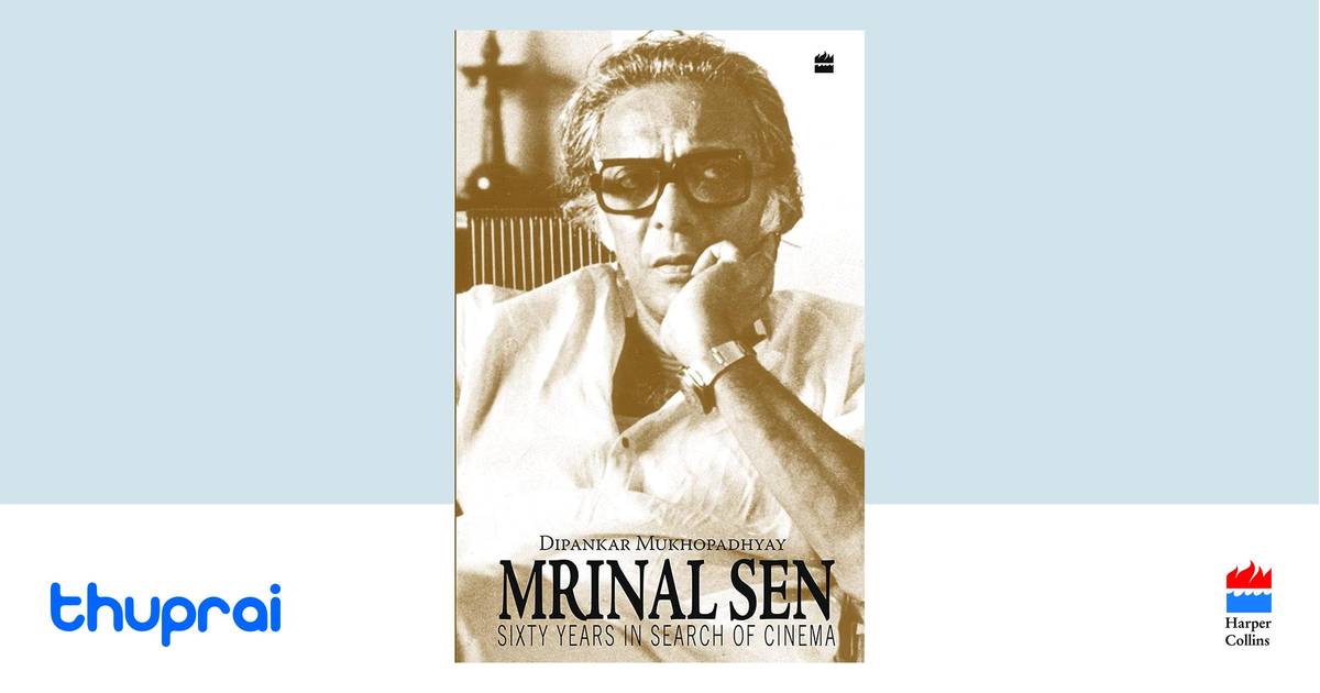 Buy Mrinal Sen-60 Years In Search Of Cinema in Nepal | Thuprai