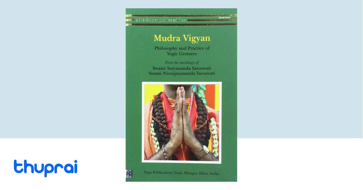 Mudra Vigyan by Niranjananda Swami Saraswati - Buy in Nepal | Thuprai