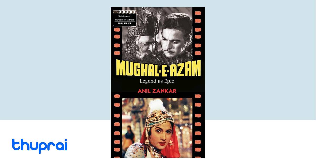 Buy Mughal-e-Azam -: Legend as Epic in Nepal | Thuprai