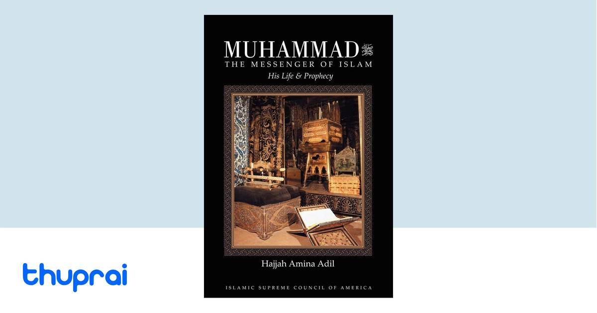 Muhammad, the Messenger of Islam by - Buy in Nepal | Thuprai