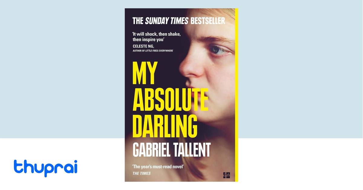 My Absolute Darling by Tallent Gabriel - Buy in Nepal | Thuprai