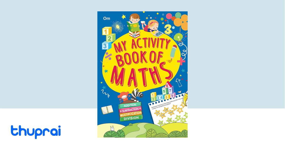 My Activity Book of Maths by Om Books Editorial Team - Buy in Nepal ...
