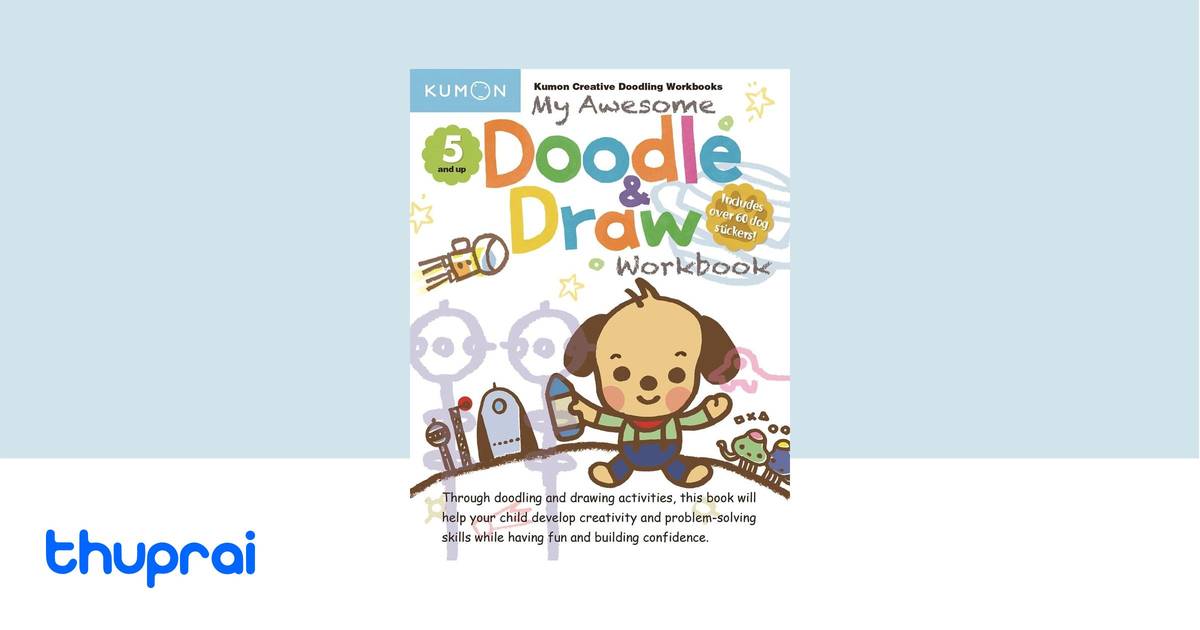 My Awesome Doodle and Draw Workbook by Kumon - Buy in Nepal | Thuprai