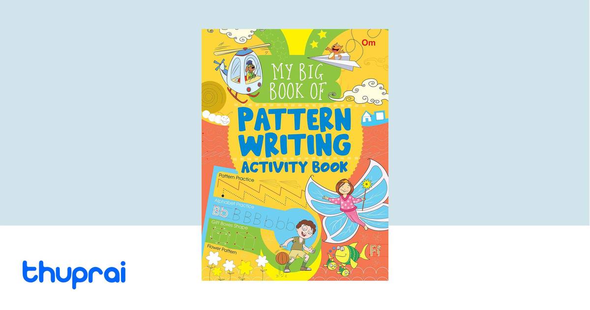 Buy My Big Book of Pattern Writing Activity Book in Nepal | Thuprai