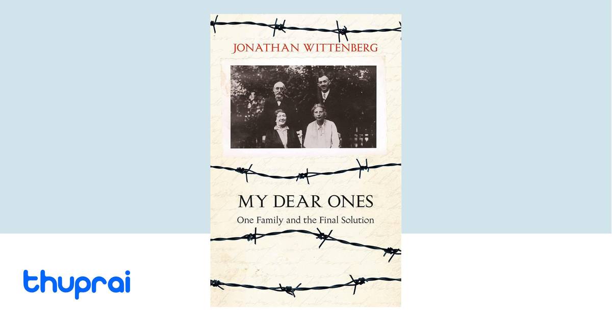 My Dear Ones by Jonathan Wittenberg - Buy in Nepal | Thuprai