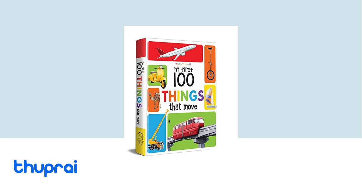 Buy My First 100 Things That Move in Nepal | Thuprai