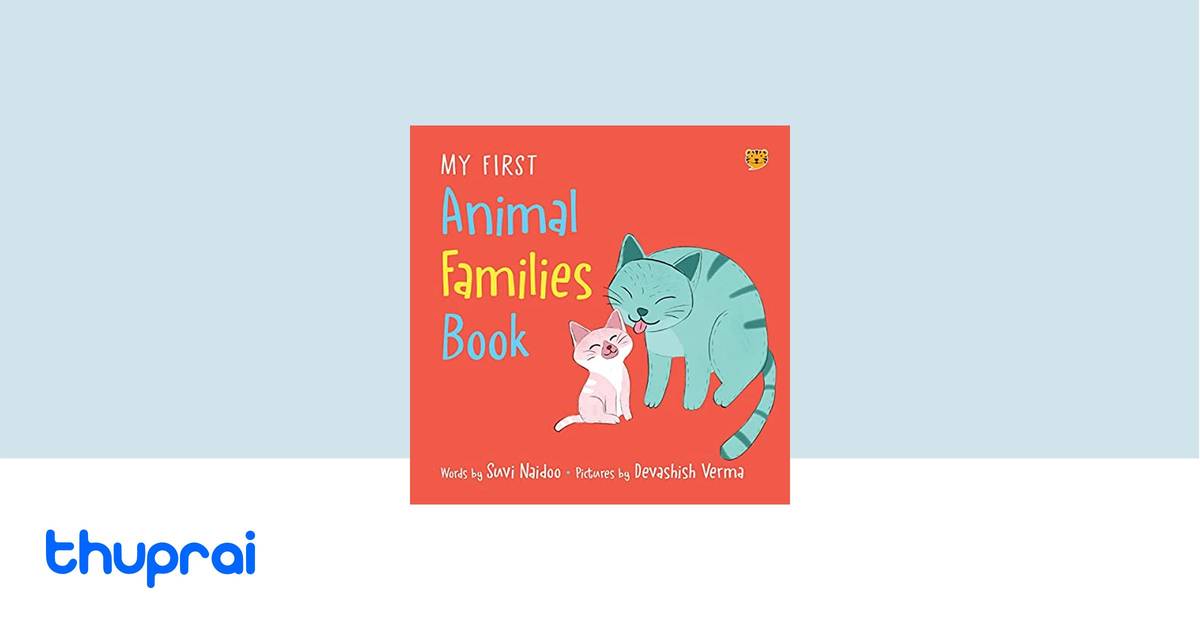 Buy MY FIRST BOOK OF ANIMAL FAMILIES in Nepal | Thuprai
